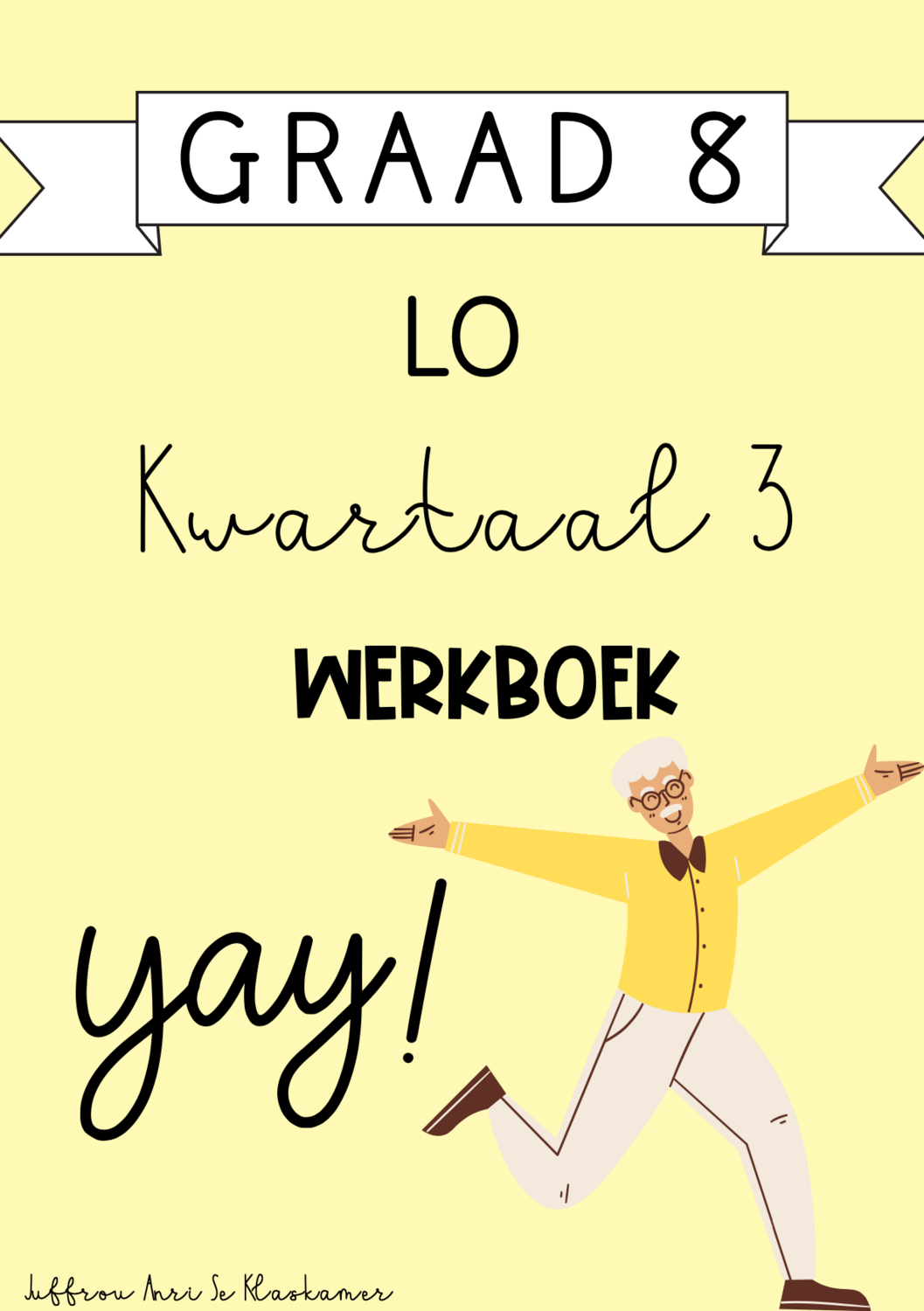 Graad 8 Lewensoriëntering kwartaal 3 werkboek