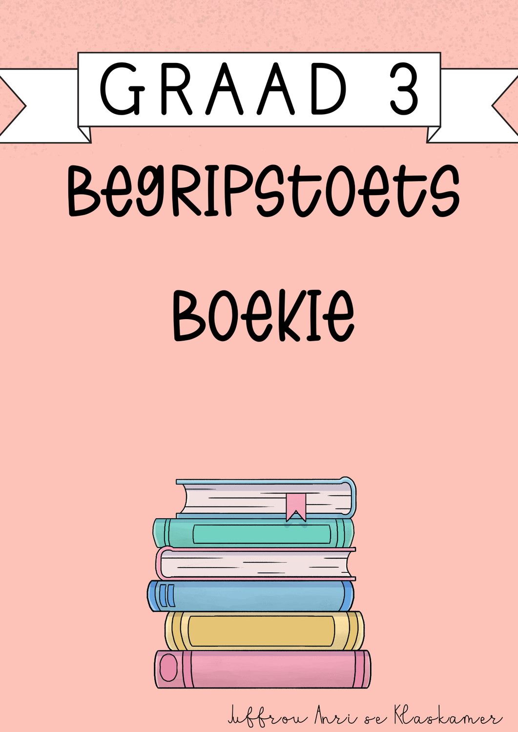 My Graad 3 Begripstoets Boekie