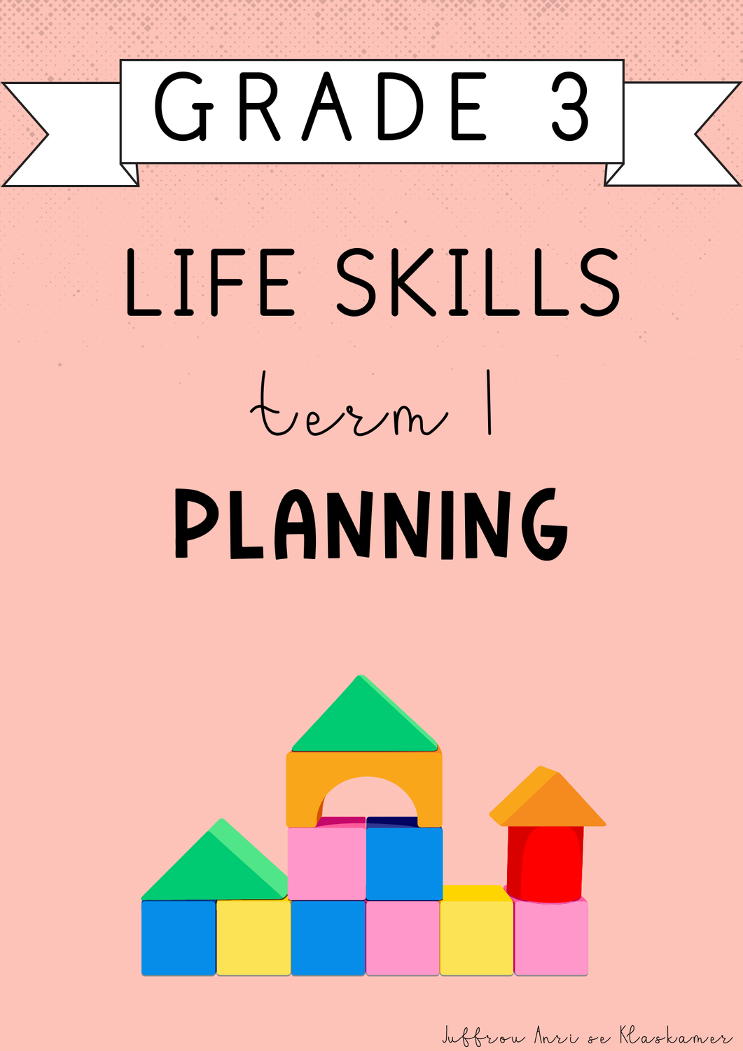 Grade 3 Life Skills Term 1 Planning (#2025)
