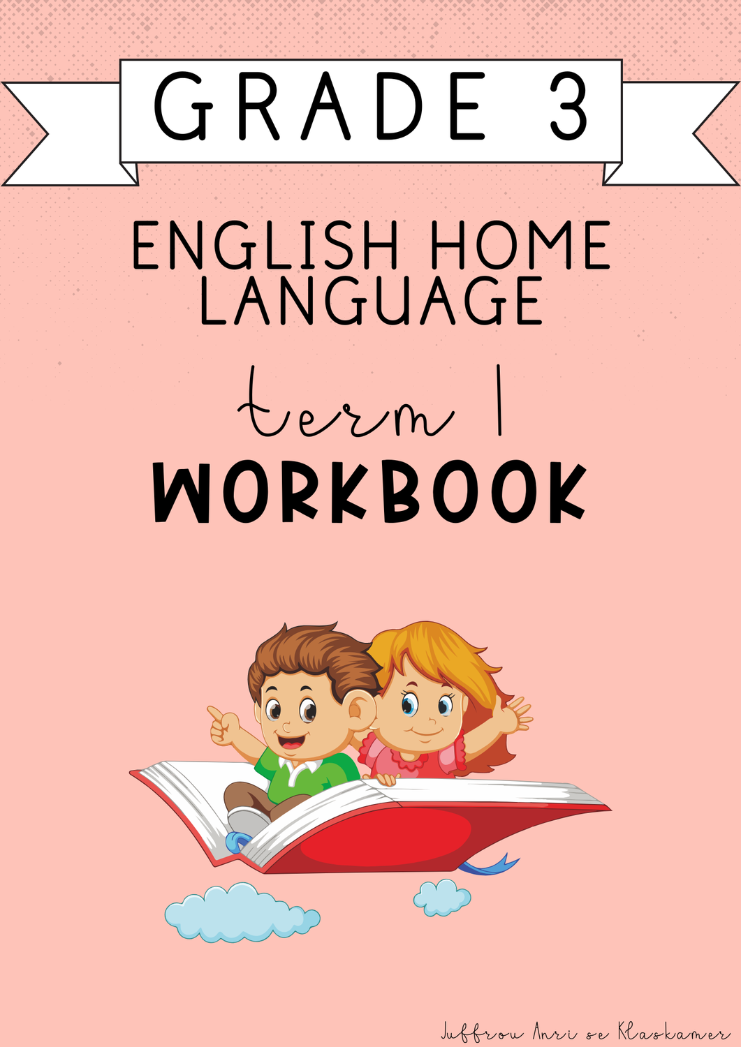 Grade 3 English Home Language Term 1 Workbook (#2025)
