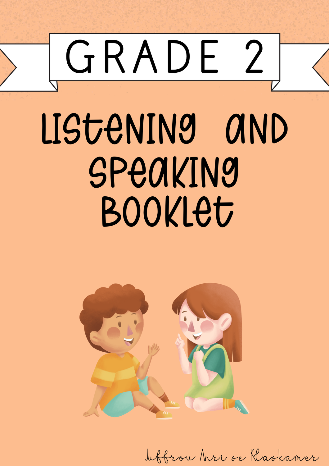 My Grade 2 Listening and Speaking Booklet [Term 1] (#2025)