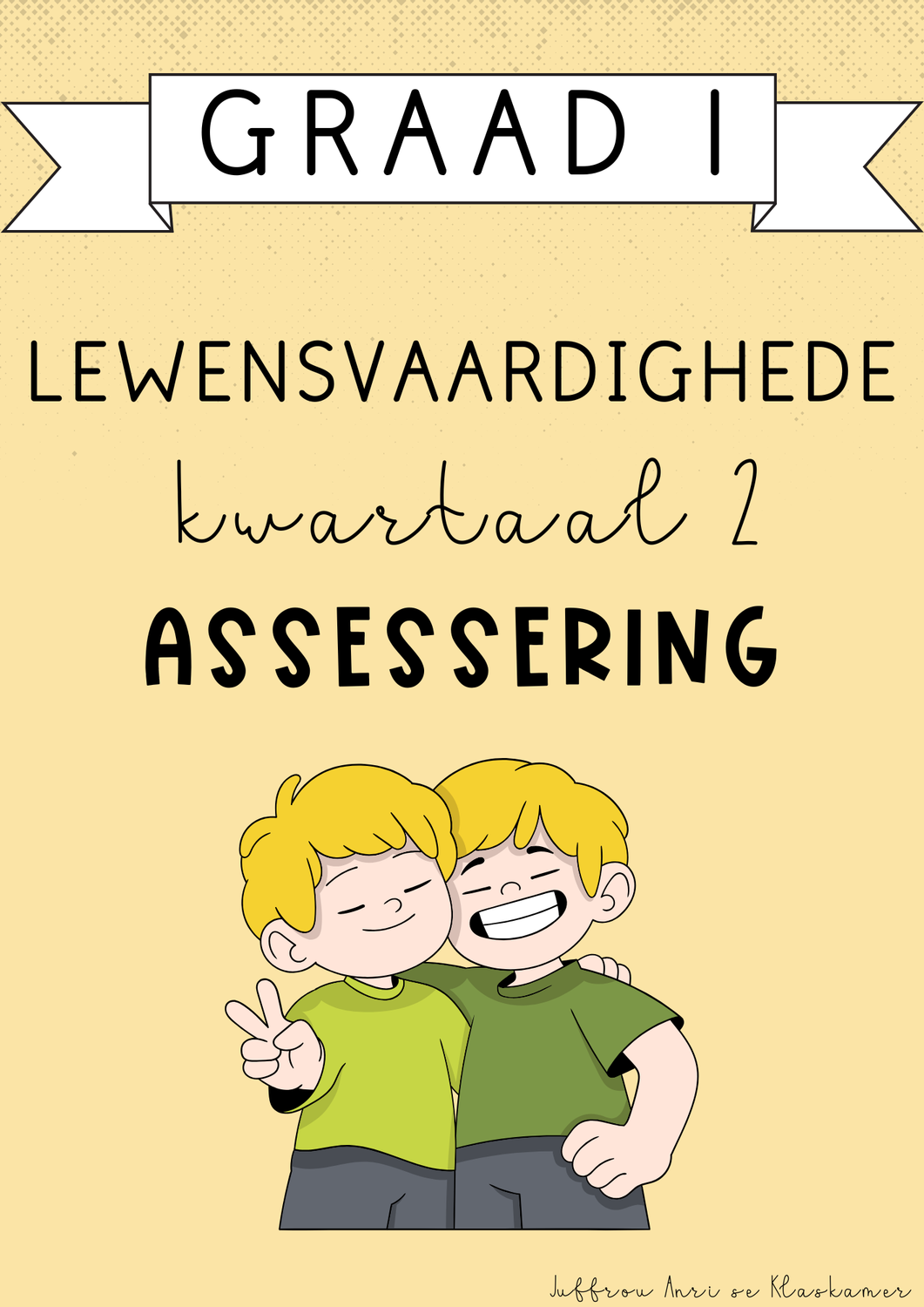 Graad 1 Lewensvaardighede Kwartaal 2 Assessering (2025)