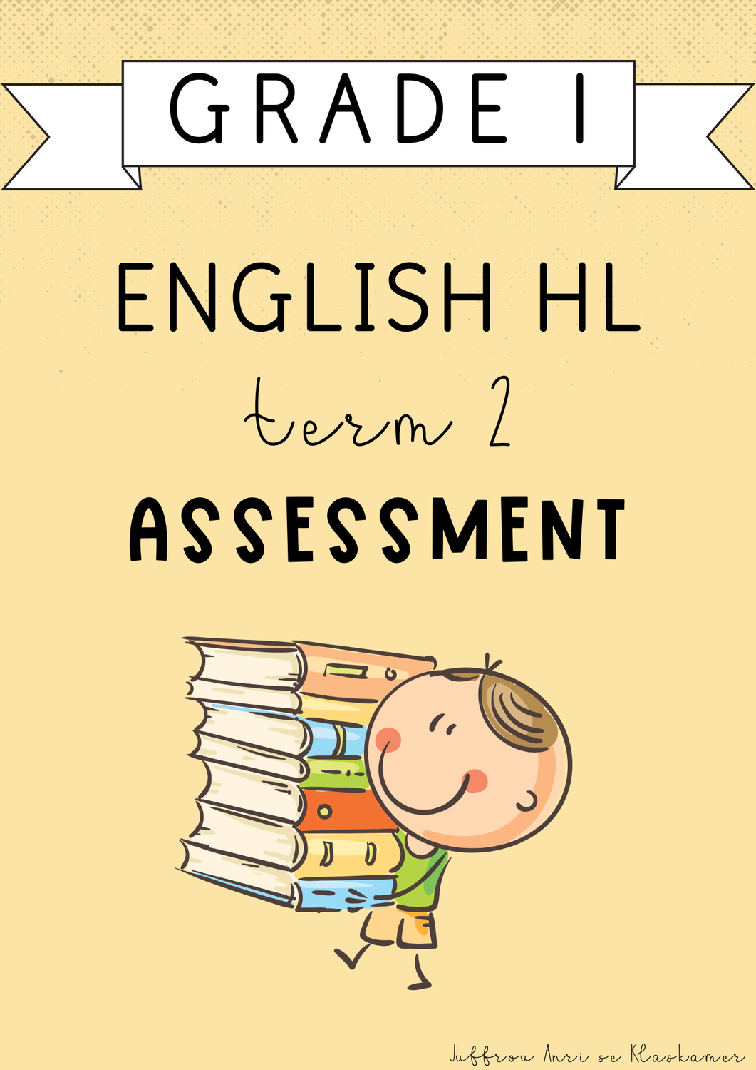 Grade 1 English Home Language Term 2 Assessment (#2025)