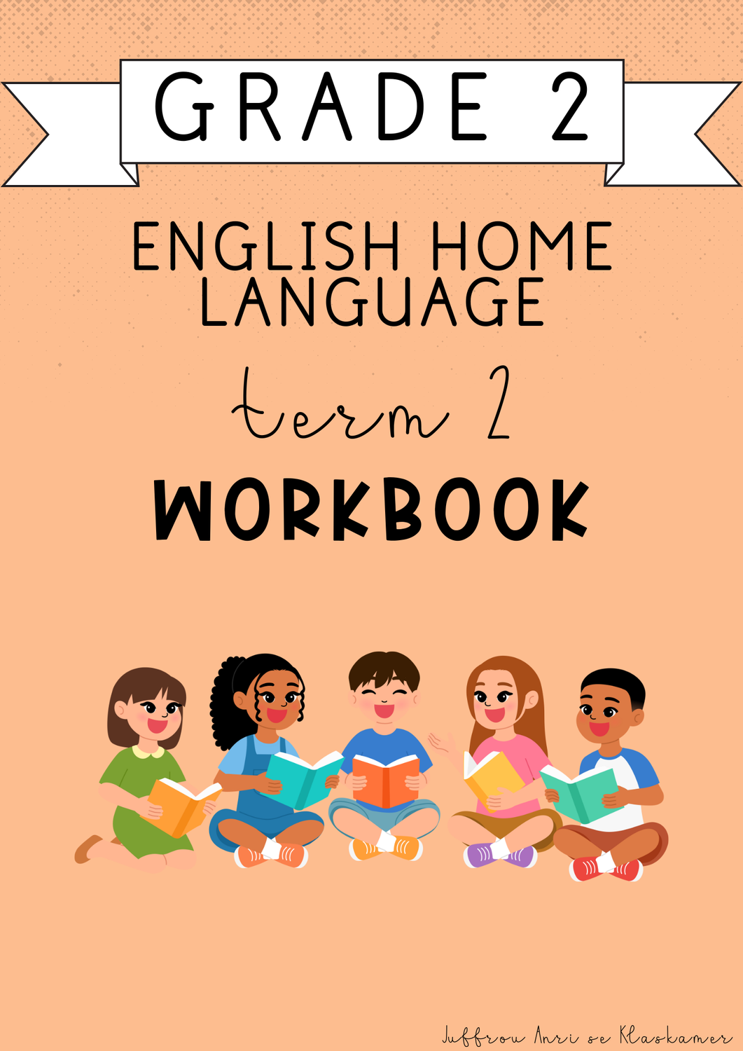 Grade 2 English Home Language Term 2 Workbook (2025)