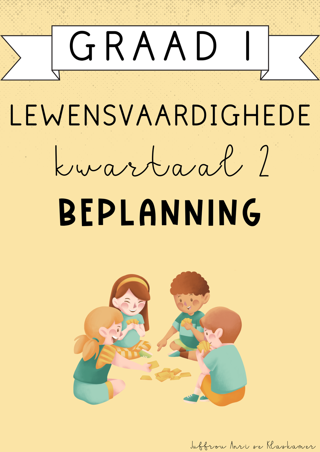 Graad 1 Lewensvaardighede Kwartaal 2 Beplanning (2025)