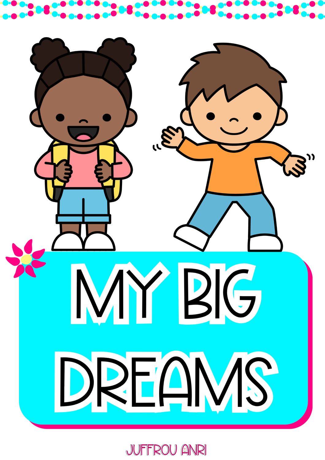 My big dreams booklet