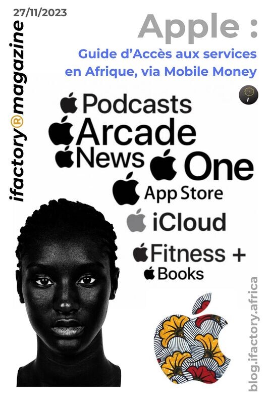 Apple : Guide d'accès à tous les services en Afrique | ifactory®