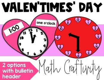 Valentine's Day Craft Math Activity Telling Time Valentine Bulletin ...