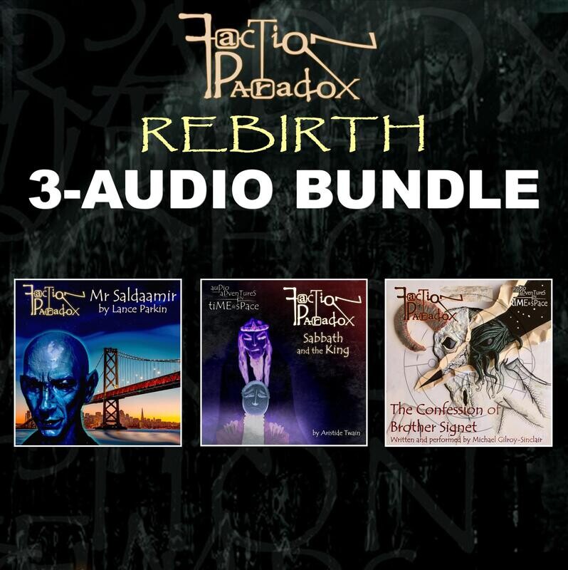 Faction Paradox Rebirth 3 Audio Bundle Downloads 1019