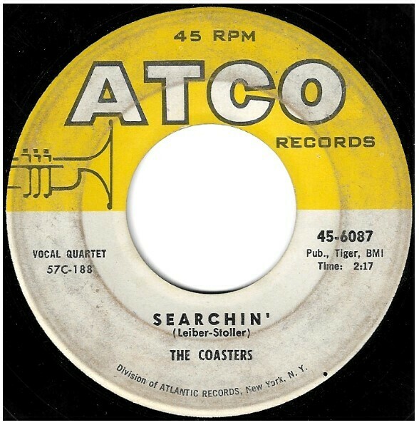 Coasters, The / Searchin' | Atco 45-6087 | Single, 7" Vinyl | March 1957