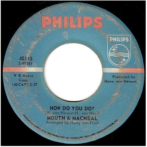 Mouth + MacNeal / How Do You Do? | Philips 40715 | Single, 7" Vinyl ...