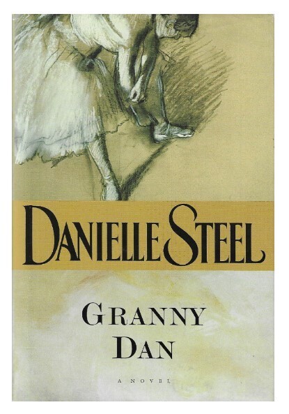Steel, Danielle / Granny Dan | Delacorte Press | July 1999