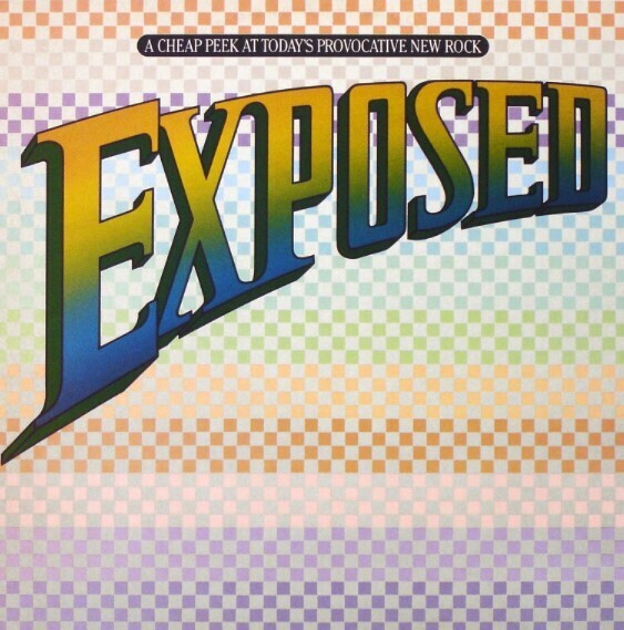 Various Artists / Exposed-A Cheap Peek at Today's Provocative Rock ...