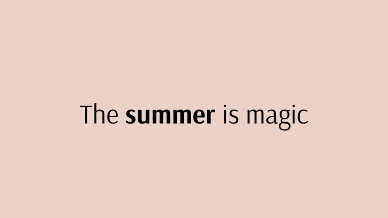 The Summer is Magic