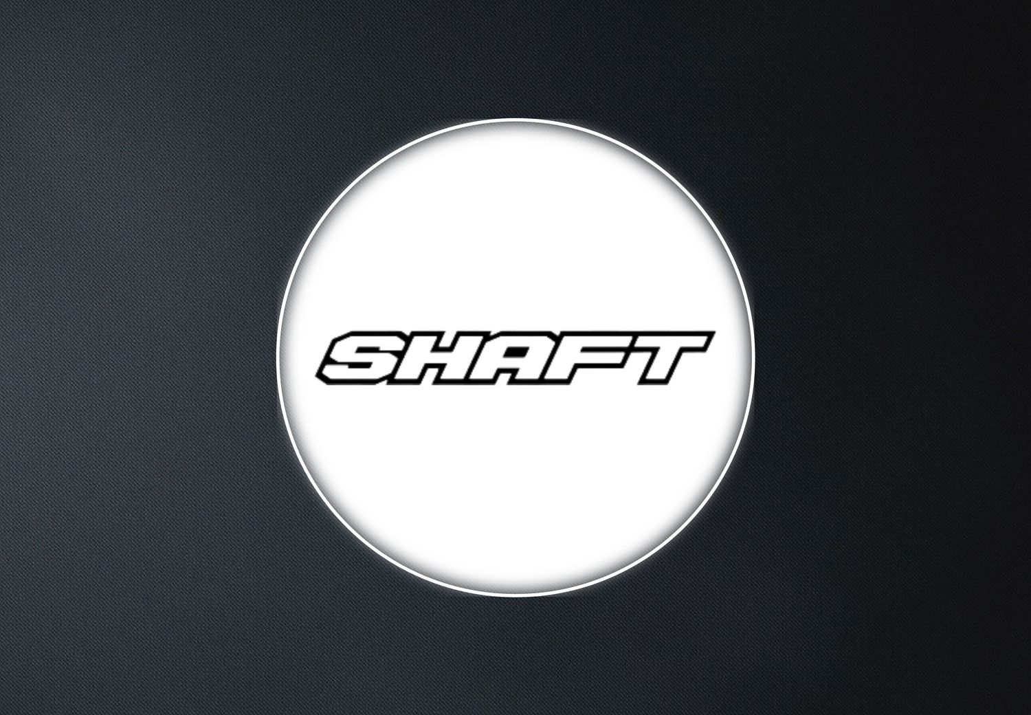 SHAFT