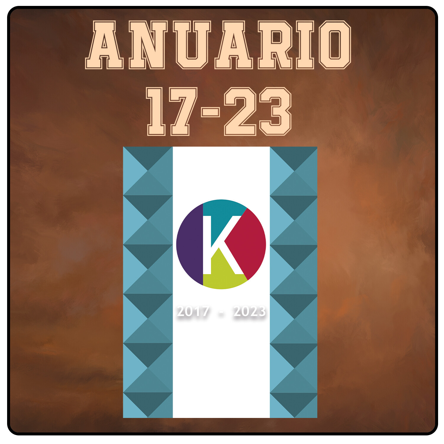 ANUARIO GENERACIÓN 2017-2023 (EXCLUSIVO PARA ALUMNOS DE 6º GRADO ...