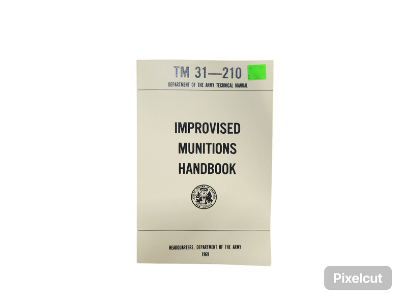 Improvised Munitions Handbook TM 31-210