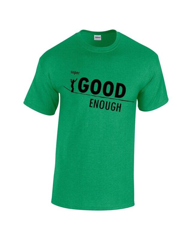 HowNot2Highline Official Super Good Enough Shirt!