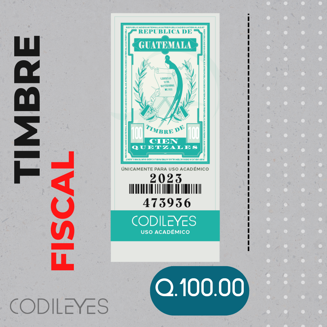 Timbre Fiscal de Q.100.00 quetzales