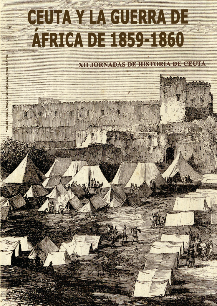 XII Jornadas de historia de Ceuta. Ceuta y la guerra de África de 1859-1860