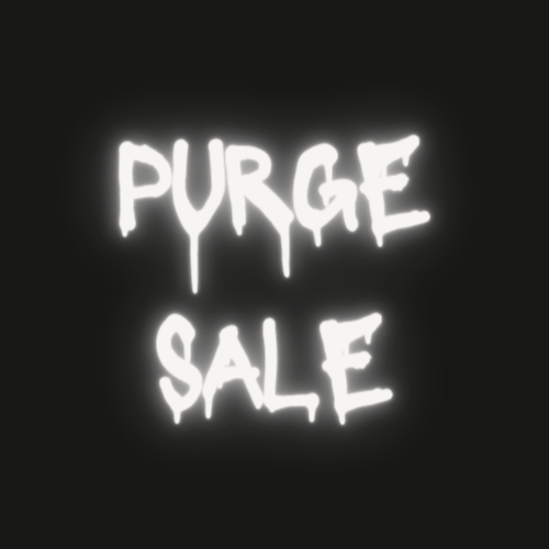 PURGE SALE