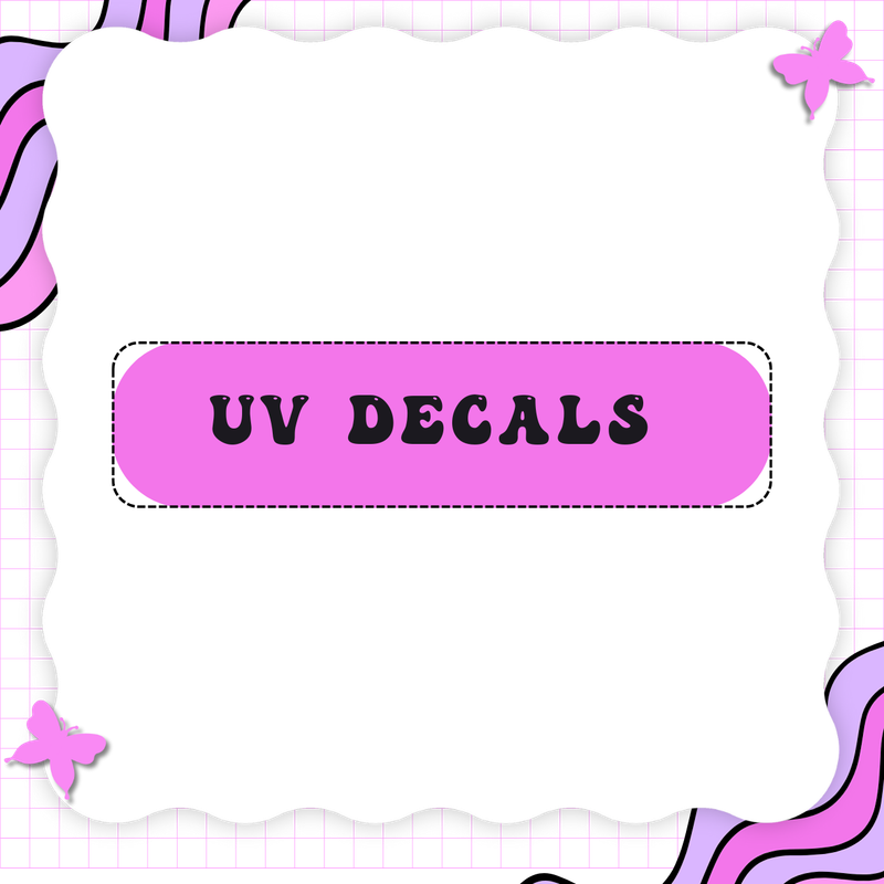 UV DTF DECALS