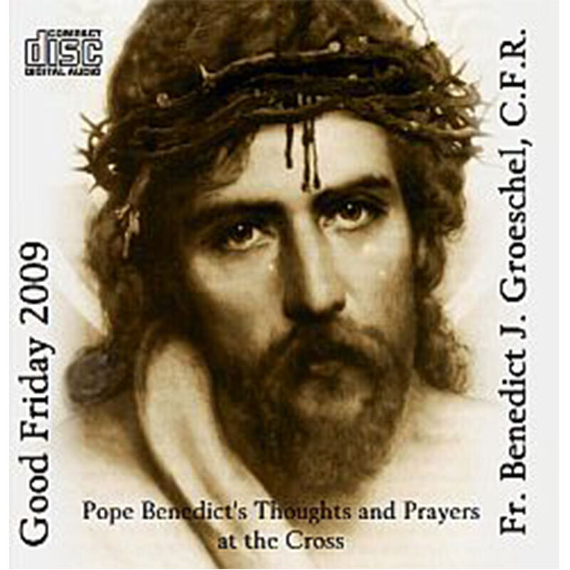 Pope Benedict's Thoughts and Prayers at the Cross - Store - Father ...