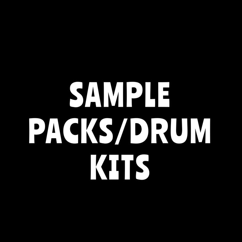 SAMPLE PACKS/DRUM KITS
