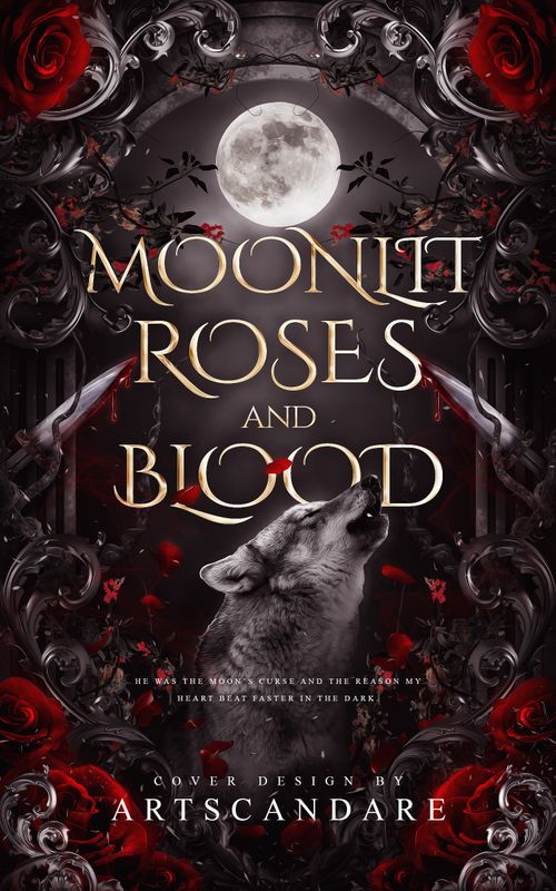 MOONLIT ROSES AND BLOOD