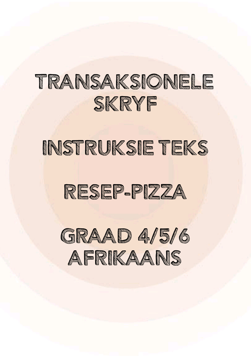 Graad 4/5/6 Transaksionele Skryf - Resep Instruksie Teks