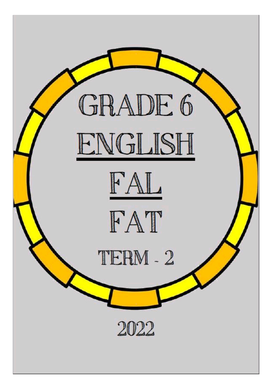 Graad 6 English FAL FAT Term 2 2022 graad-6-english-fal-fat-term-2-2022