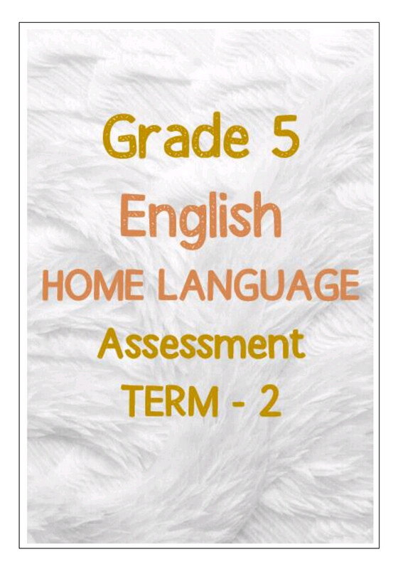 Grade 5 English HOME LANGUAGE Assessment -TERM 2