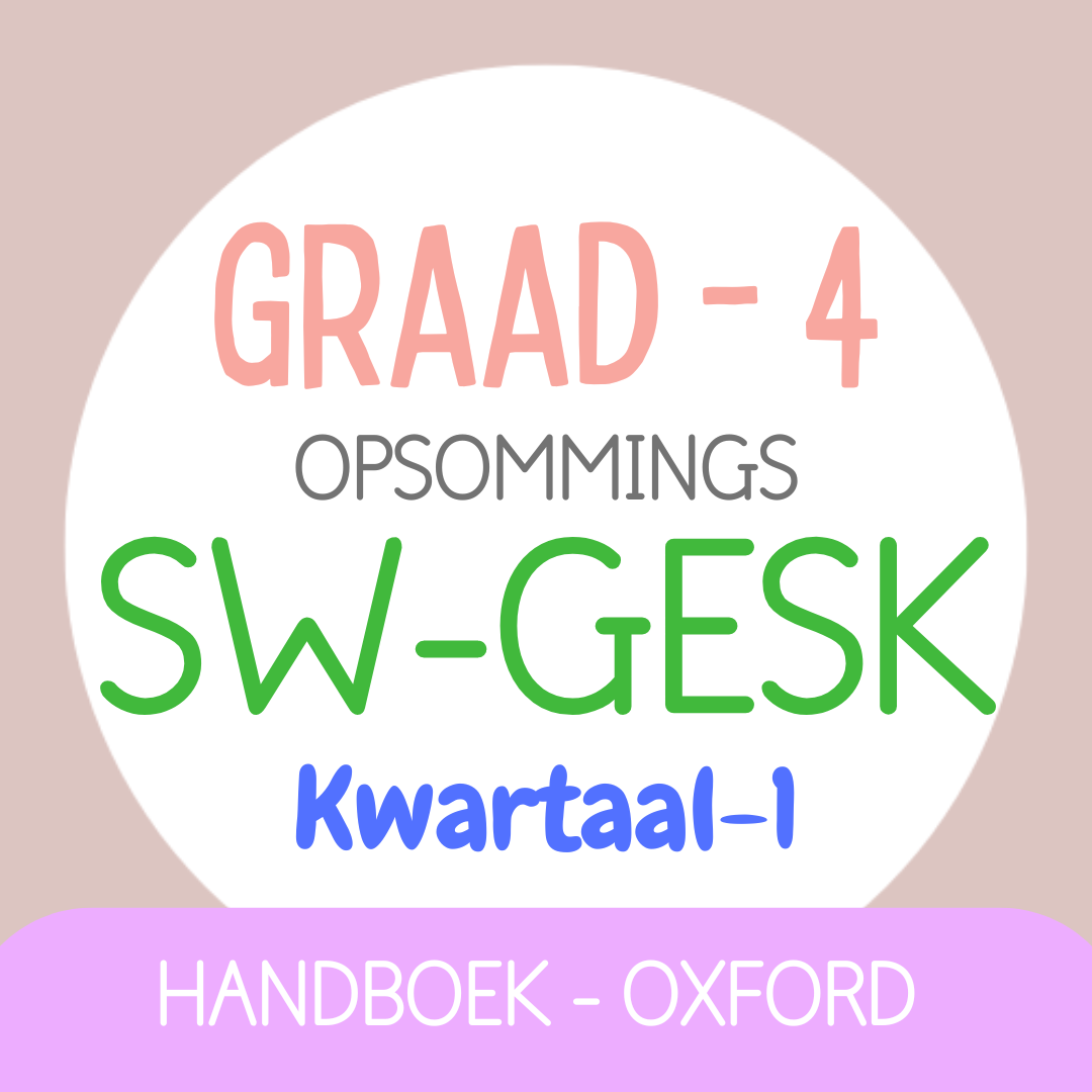 Graad 4 SW GESKIEDENIS - KW1 (OXFORD)