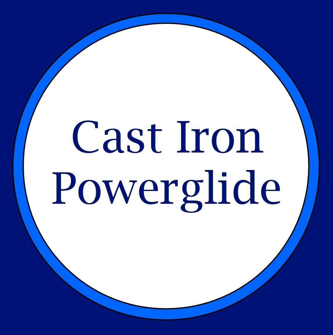 Cast Iron Powerglide