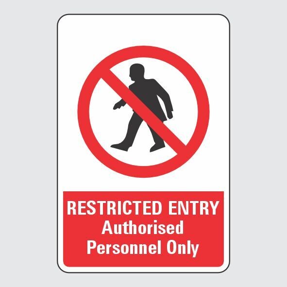 Restricted Entry Authorised Personnel Only