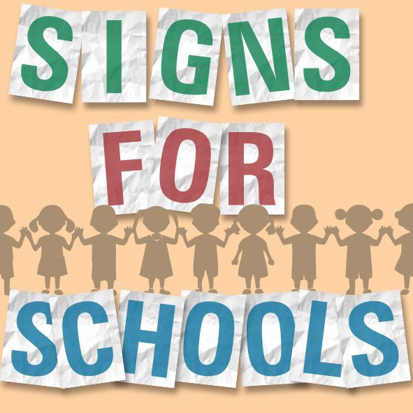 Signs for Schools