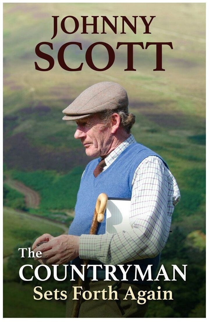 The Countryman Sets Forth Again ~ Johnny Scott