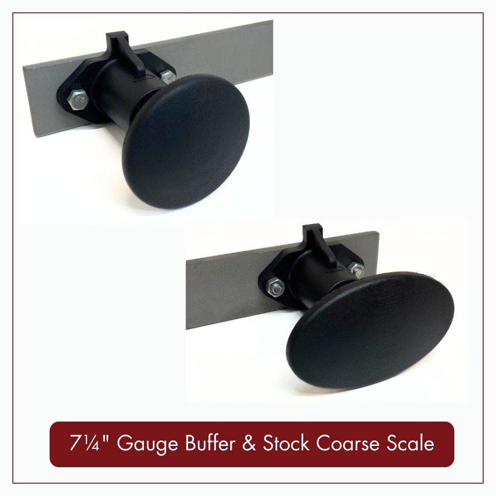 7¼" Gauge Buffer & Stock Coarse Scale.