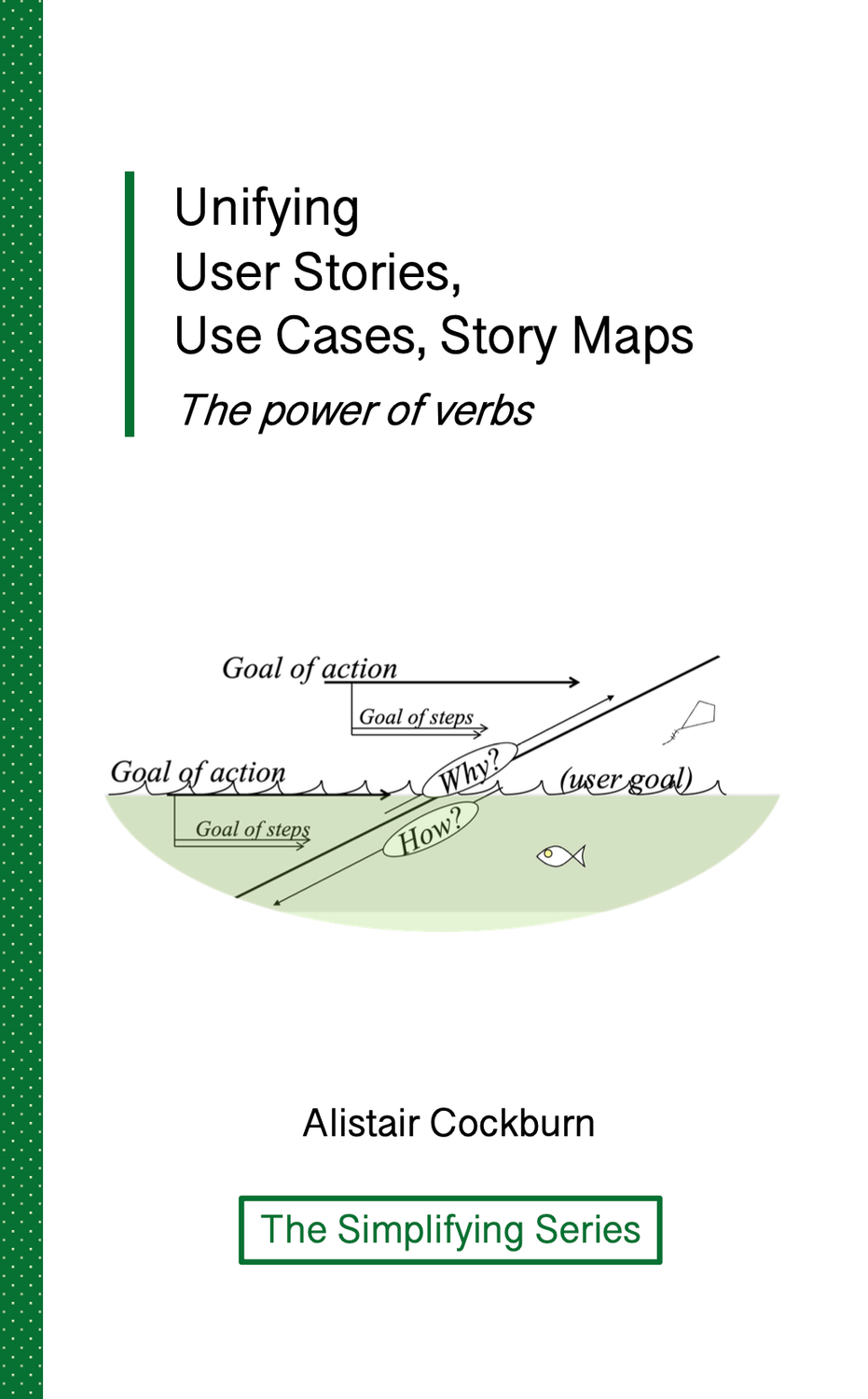 Unifying User Stories, Use Cases, Story Maps epub Unifying User Stories, Use Cases, Story Maps epub