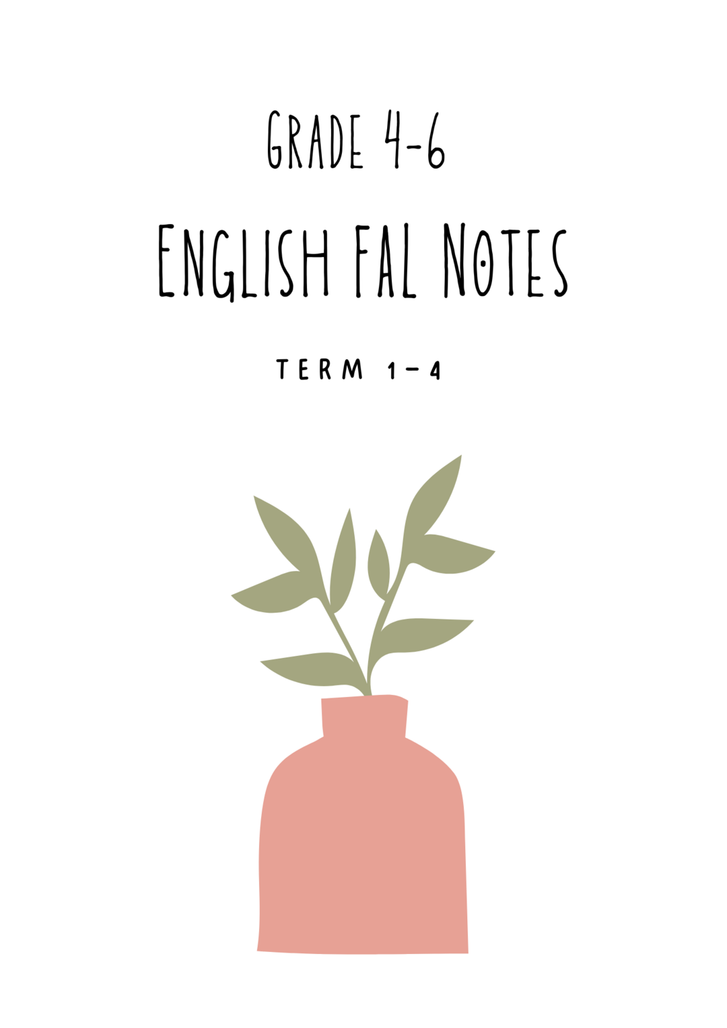 English FAL Grade 4 6 Term 1 4 Notes English FAL Grade 4 6 Term 1 4 Notes