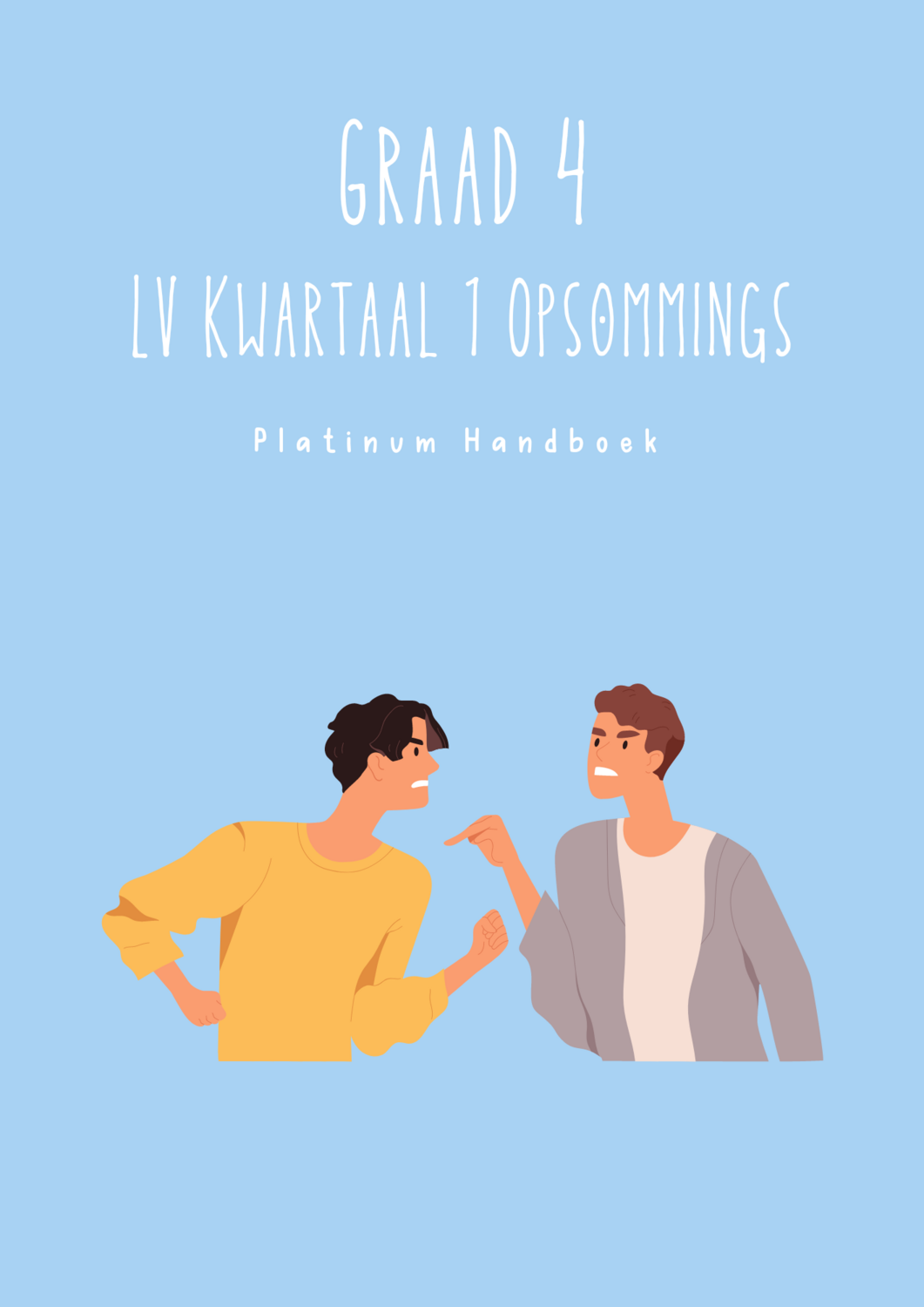 Graad 4 - Lewensvaardighede Kwartaal 1 Opsommings - Platinum Handboek Graad 4 - Lewensvaardighede Kwartaal 1 Opsommings - Platinum Handboek