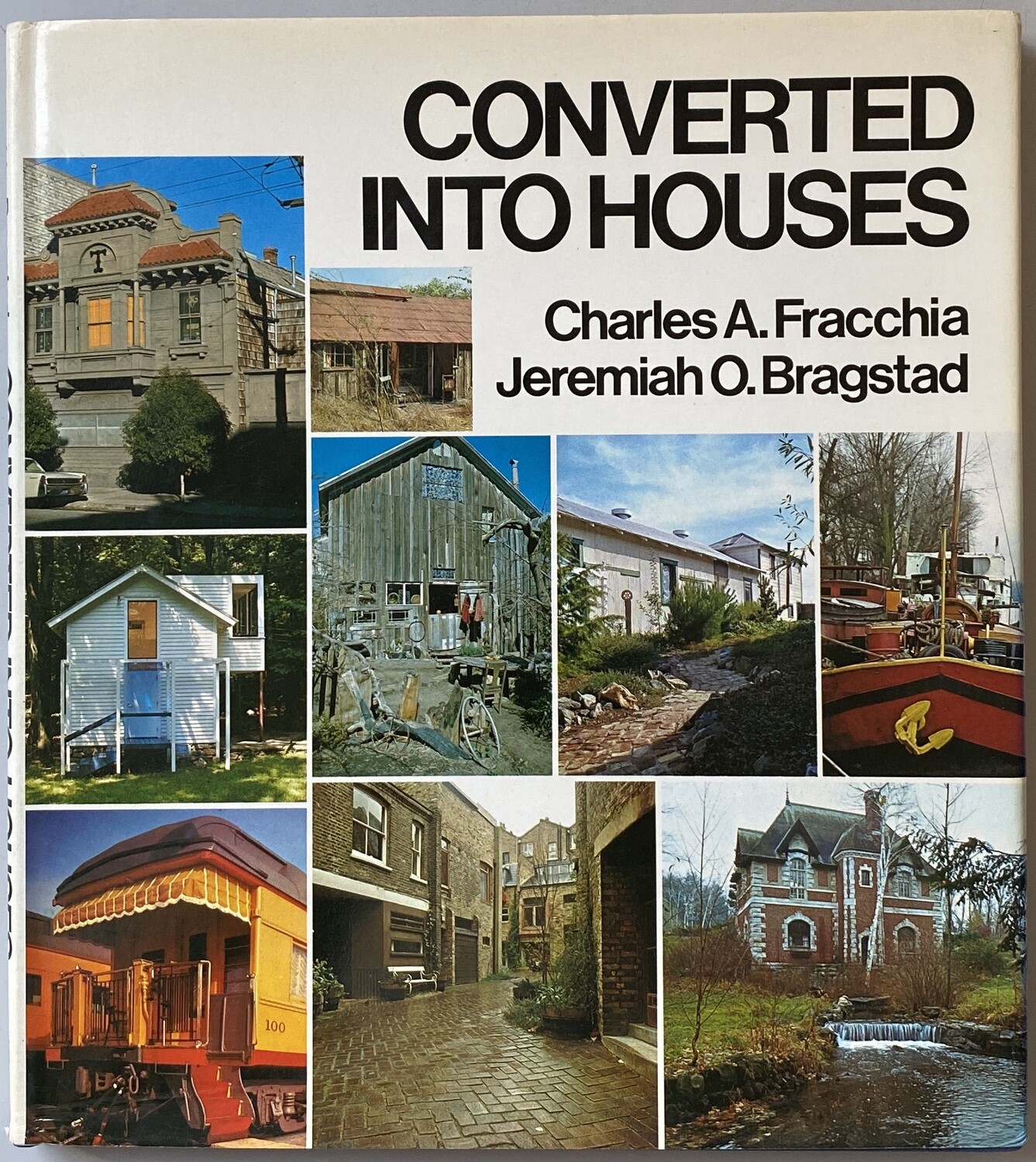 Converted Into Houses