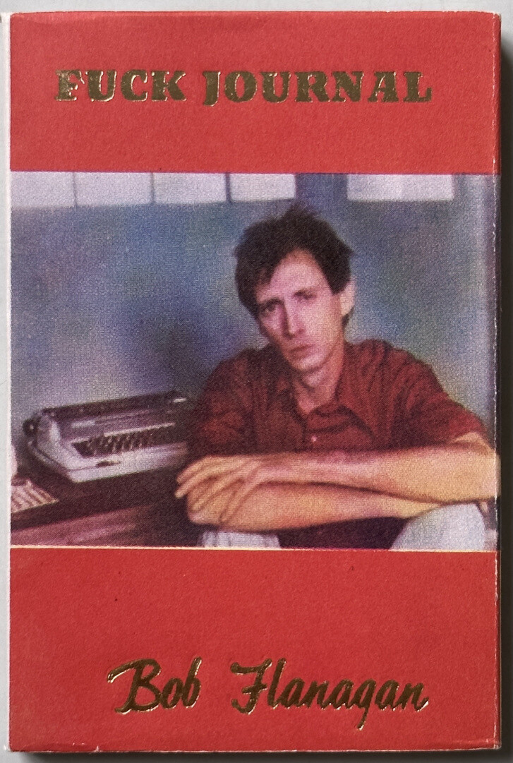 Bob Flanagan Fuck Journal Hanuman