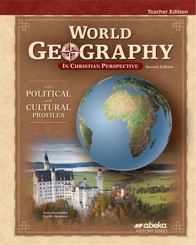 World Geography in Christian Perspective Teacher Edition