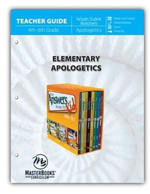 MB Elementary Apologetics GRADE 4-6 TEACHER GUIDE
