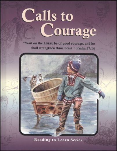 Calls to Courage, 6th Grade Reader