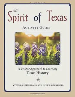 The Spirit of Texas Activity Guide: A Unique Approach to Learning Texas ...