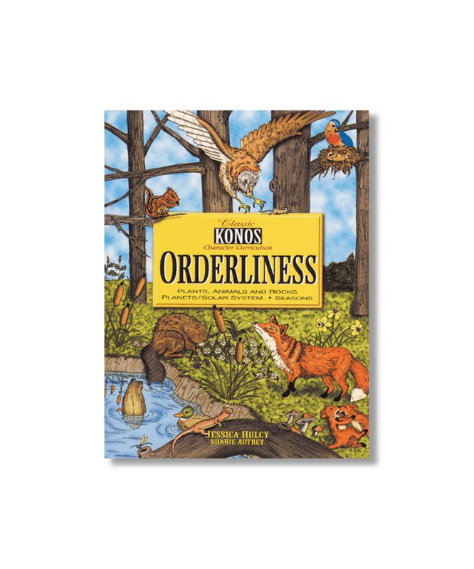 Classic Konos Character Curriculum : Orderliness