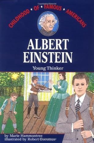 Albert Einstein: Childhood of Famous Americans
