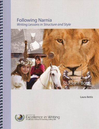 IEW Following Narnia Writing Lessons in Structure and Style Student Book